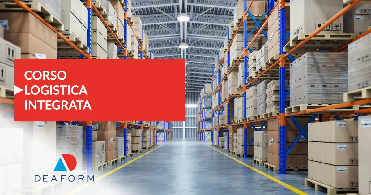 Corso di formazione Logistica integrata | Deaform | Centro Formazione e Corsi professionali